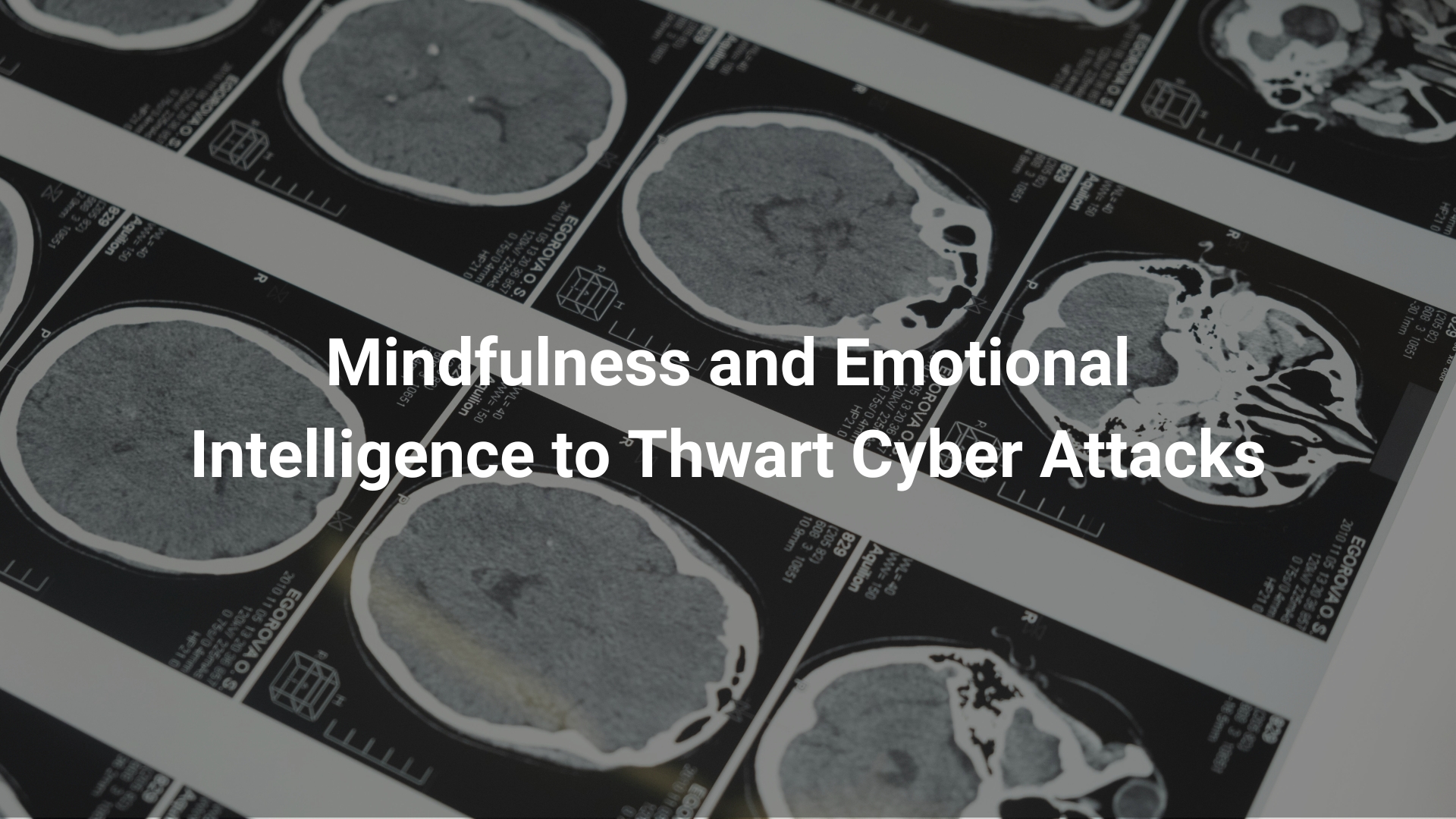Mindfulness and Emotional Intelligence to Thwart Cyber Attacks | The ...