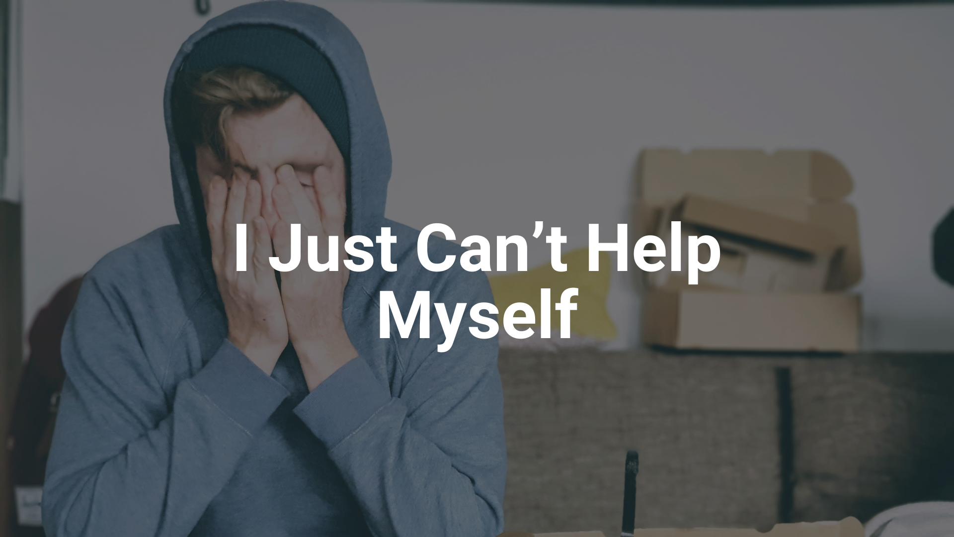 I Just Can’t Help Myself | The Innocent Lives Foundation